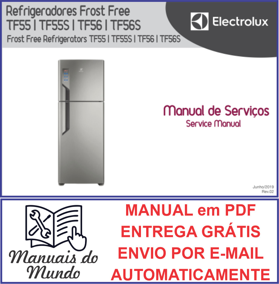 Manual Serviço Refrigerador Frost Free Electrolux TF55, TF55S, TF56 ...
